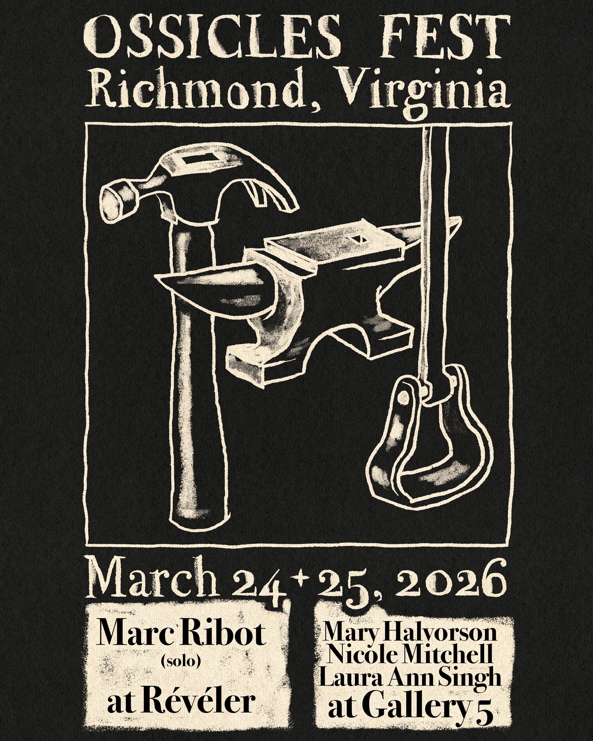 Ossicles Fest // Richmond VA // March 24-25 // Marc Ribot, Mary ...