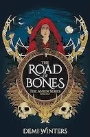 Review: The Road of Bones (The Ashen #1) — Kelly Book Stuff