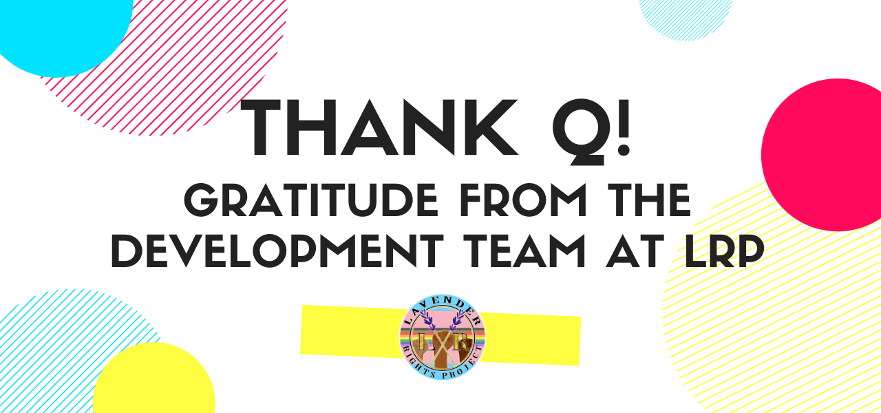 Thank Q!!! A note of gratitude from our Development Team — Lavender ...