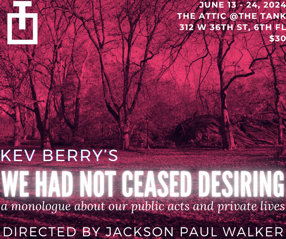 We Had Not Ceased Desiring — The Tank