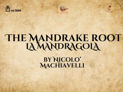 The Mandrake Root (La Mandragola) — The Tank