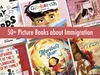 50+ Kids’ Books about Immigration, Immigrating to the US and Children’s ...