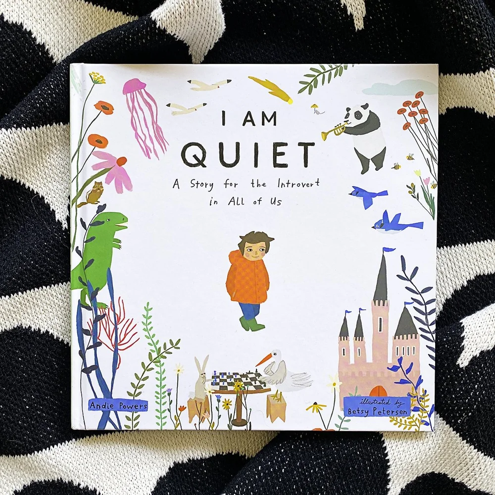 I Am Quiet: A Story for the Introvert in All of Us — Avery & Augustine