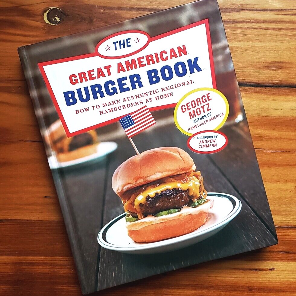 The Great American Burger Book, signed — George Motz
