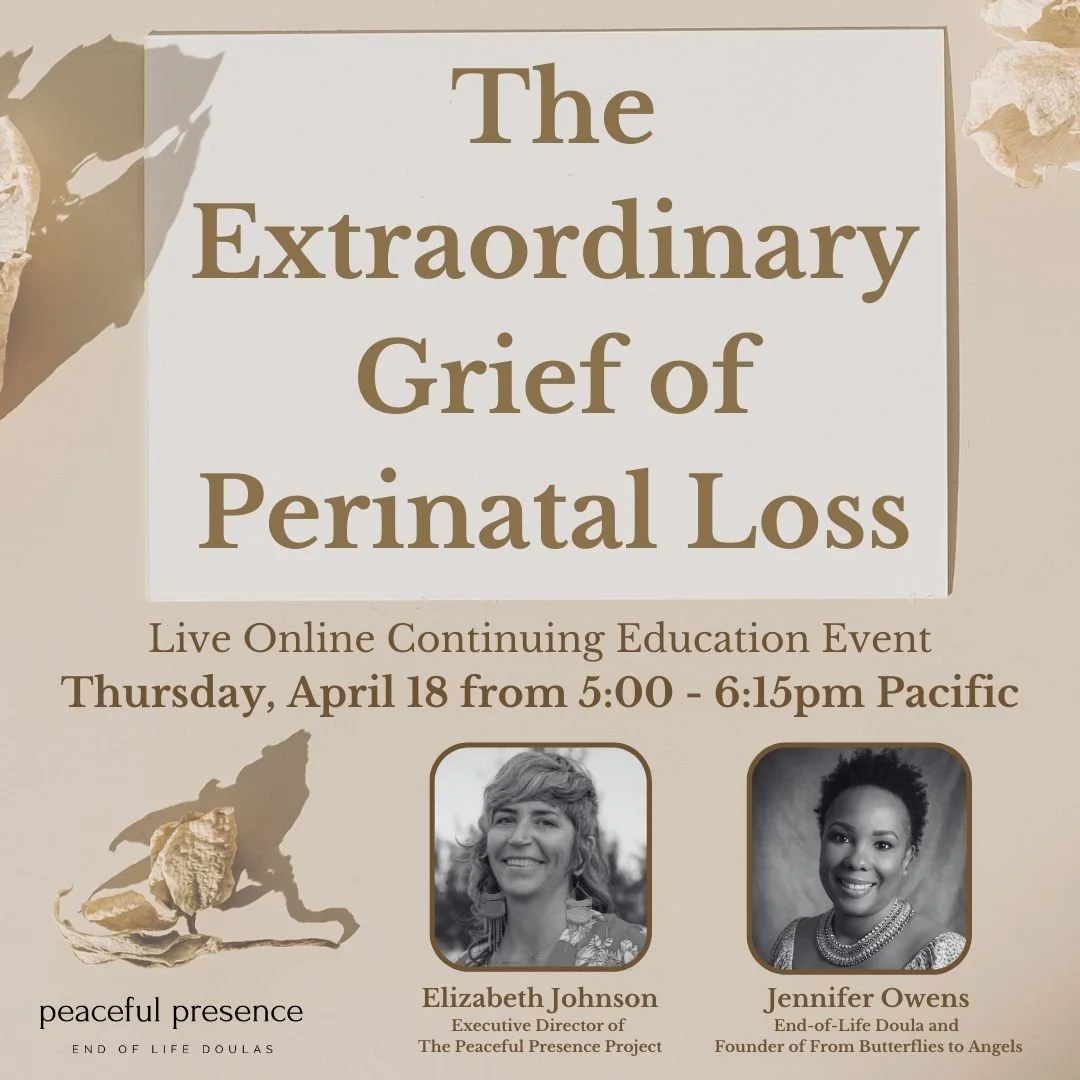 The Extraordinary Grief of Perinatal Loss — Peaceful Presence