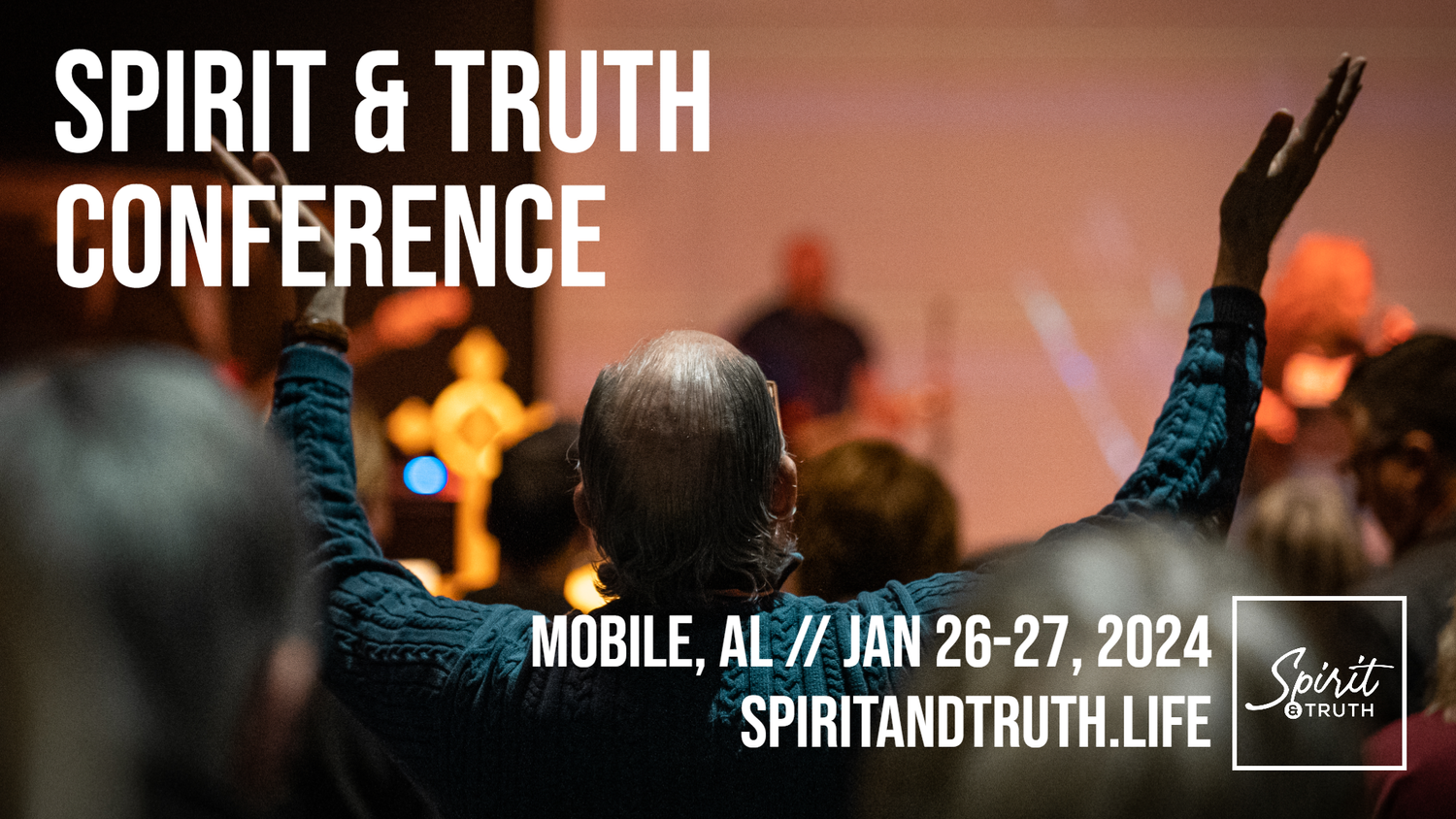 2024 Regional Conferences — Spirit & Truth