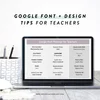 The Best Google Font Pairings + More Design Tips for Teachers ...