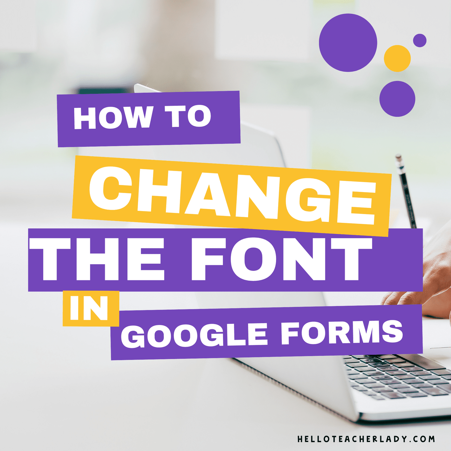 How to Change the Font in Google Forms — helloteacherlady.com