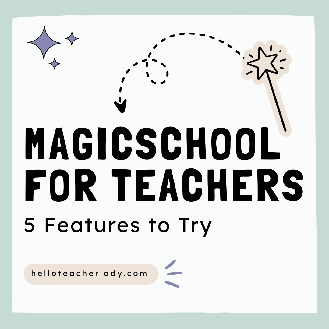 MagicSchool AI for teachers: 5 Features That Make Planning Easier ...