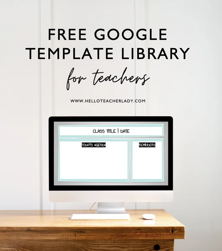 Free Google Templates for Teachers — helloteacherlady.com