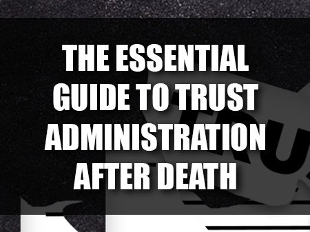 Bethel Law Corporation - The Essential Guide to Trust Administration ...