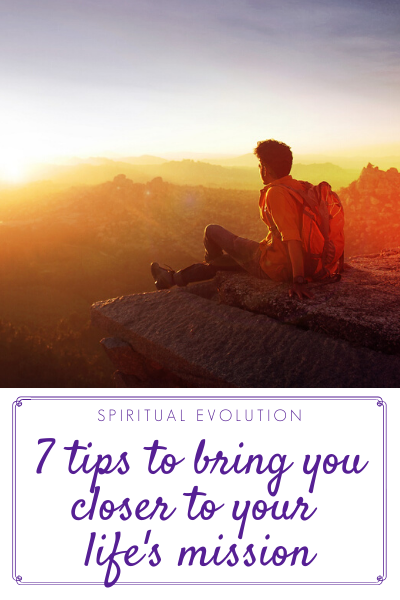 Seven simple tips that will bring you closer to your life's mission ...