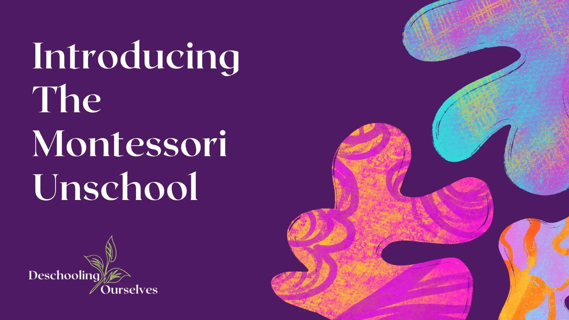 The Montessori Unschool The Montessori Cosmos the-montessori-unschool-the-montessori-cosmos