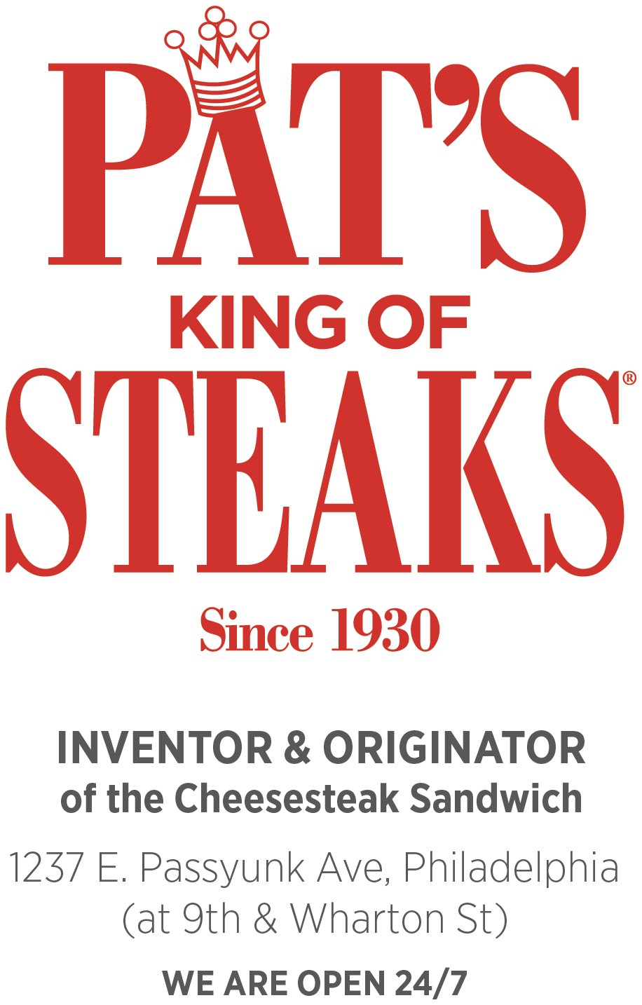 Pat's King of Steaks® Since 1930
