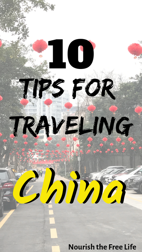 10 tips for traveling china — Nourish the Free Life