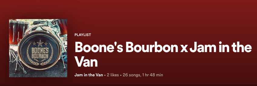 Boone's Bourbon x Jam In The Van Playlist — Boone's Bourbon