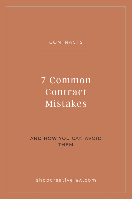 7 Common Contract Mistakes, And How To Avoid Them — The Creative Law Shop®