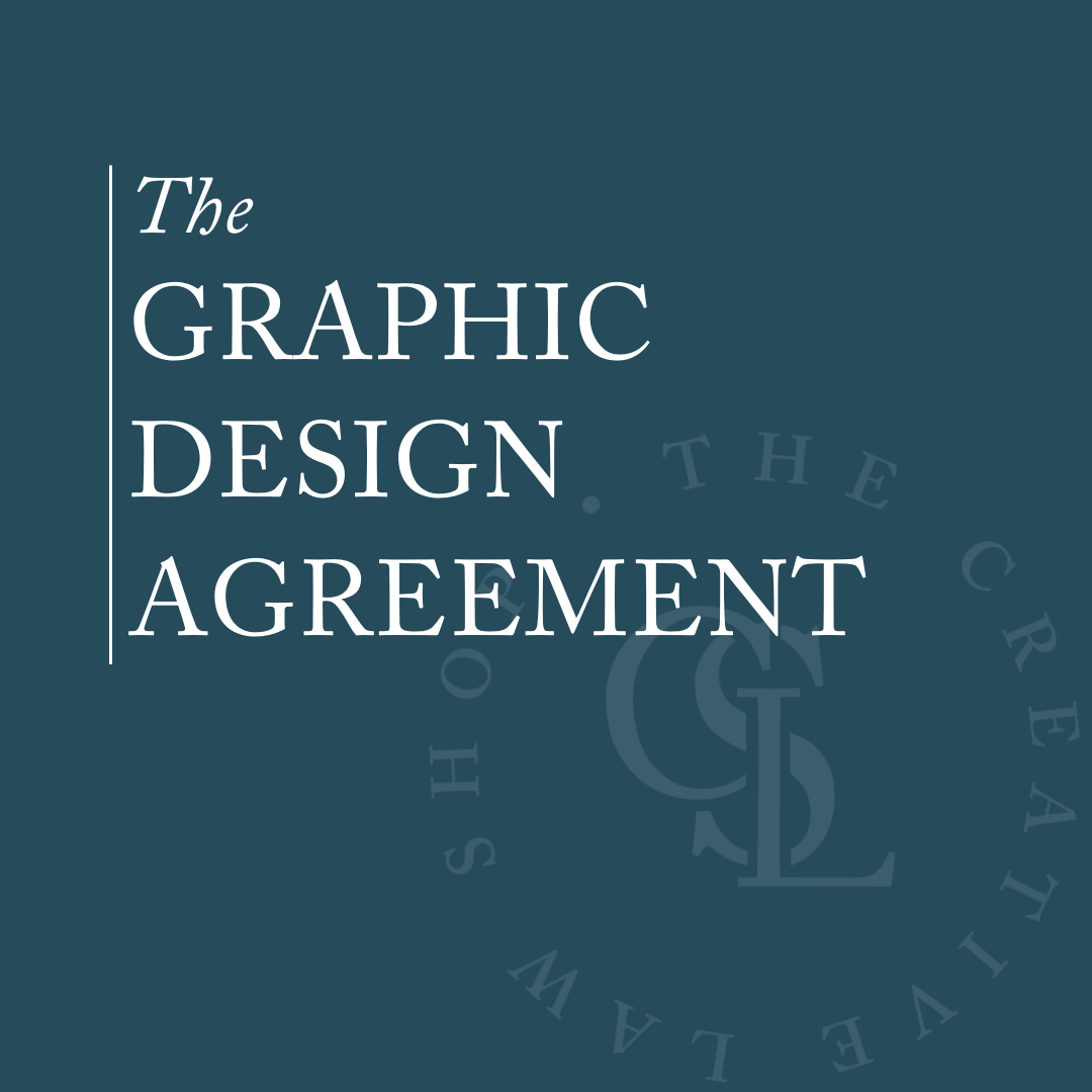 The Graphic Design Agreement — The Creative Law Shop®