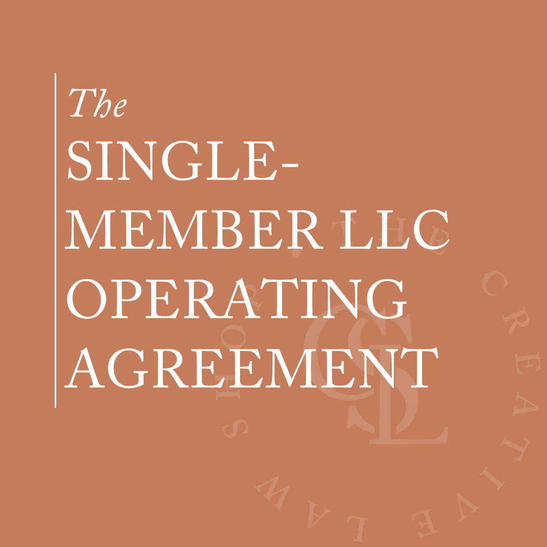 The Single Member LLC Operating Agreement — The Creative Law Shop®