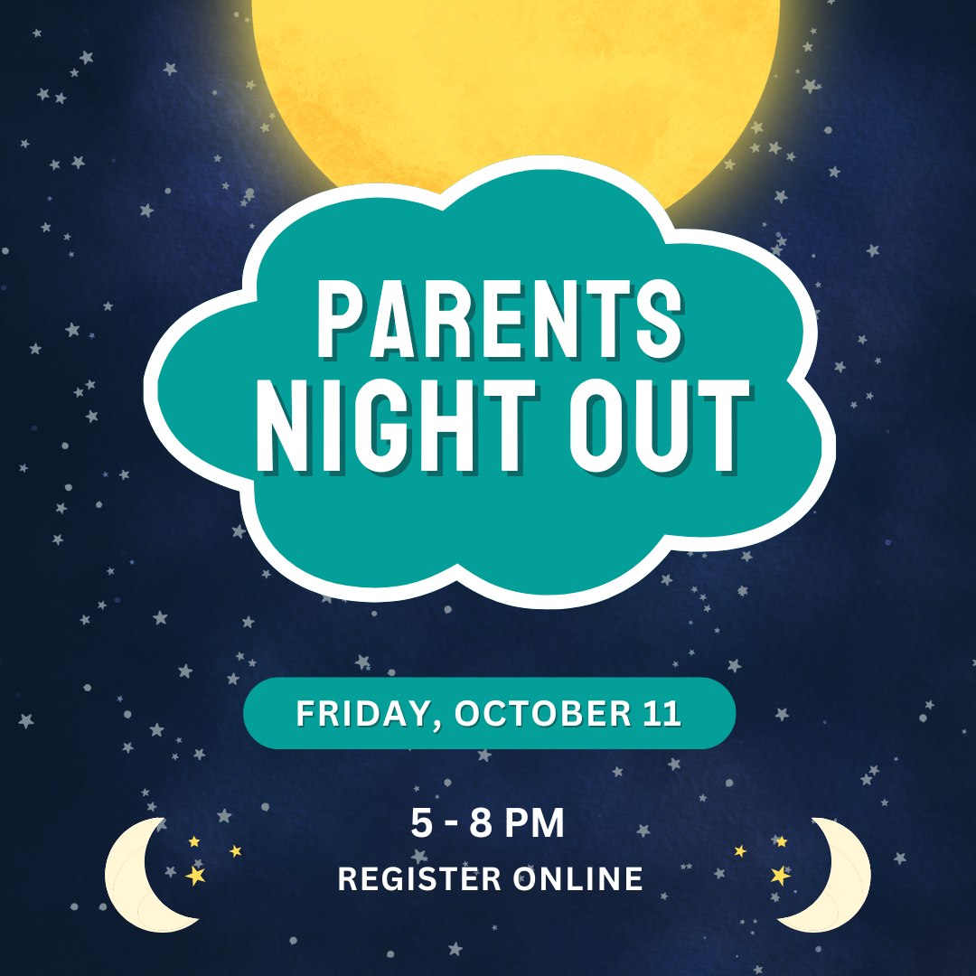 Parent's Night Out — Experience Church