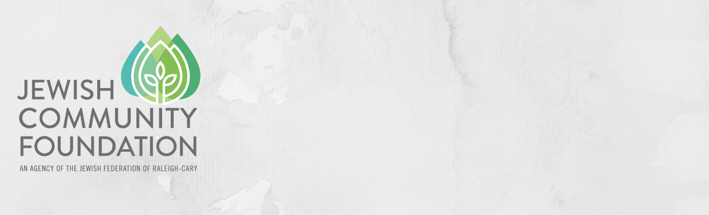 Jewish Community Foundation — JEWISH FEDERATION GREATER RALEIGH