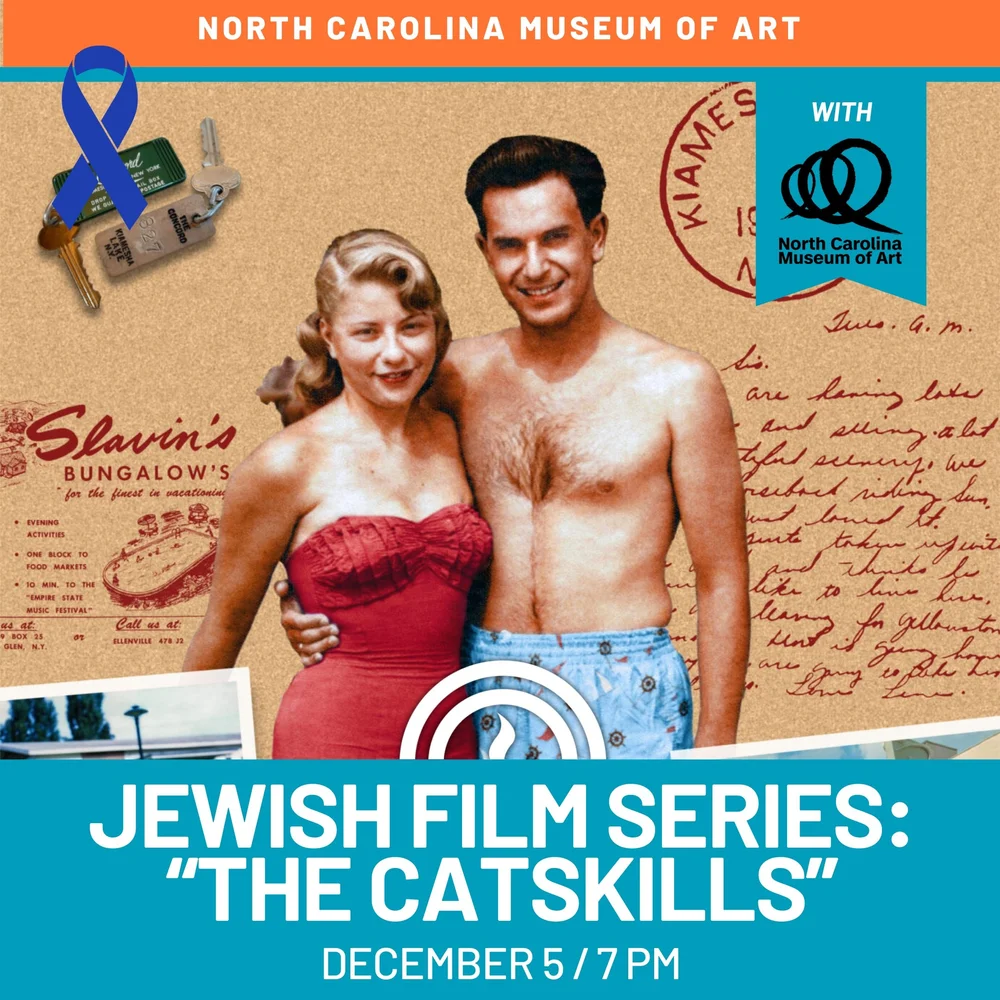 NCMA Jewish Film Series: "The Catskills" — JEWISH FEDERATION GREATER ...