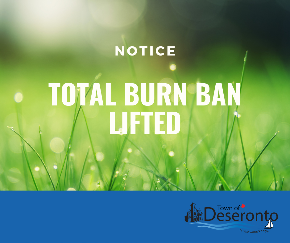 Notice: Total Fire Ban Lifted — Town of Deseronto