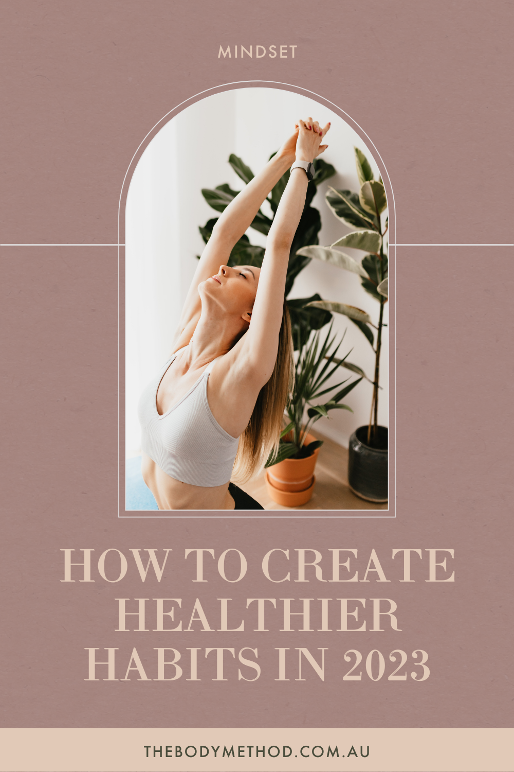 The Body Method — How to create healthier habits in 2023