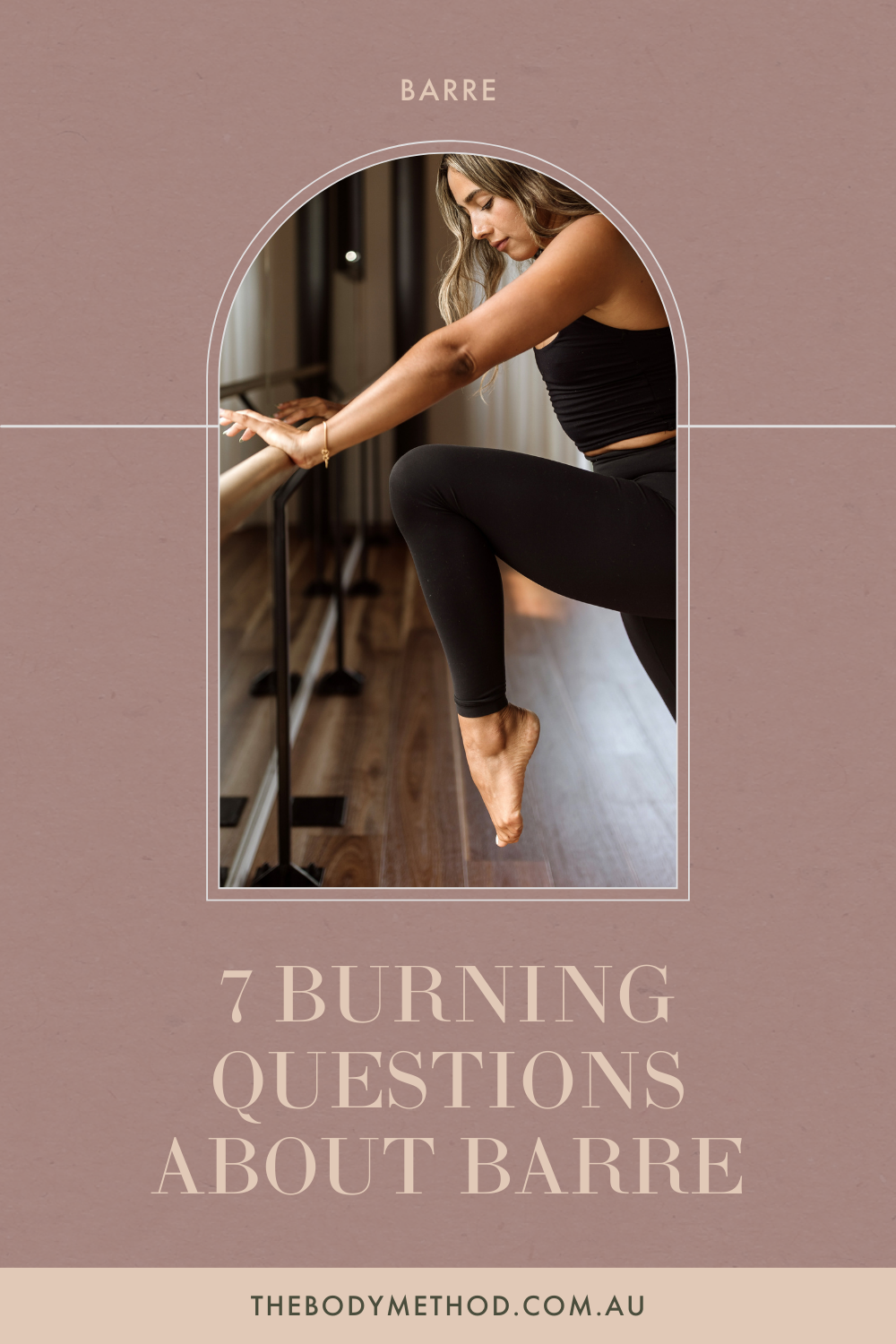 The Body Method — 7 Burning questions about Barre
