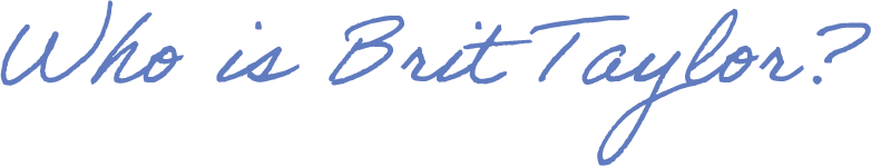 Bio — Brit Taylor