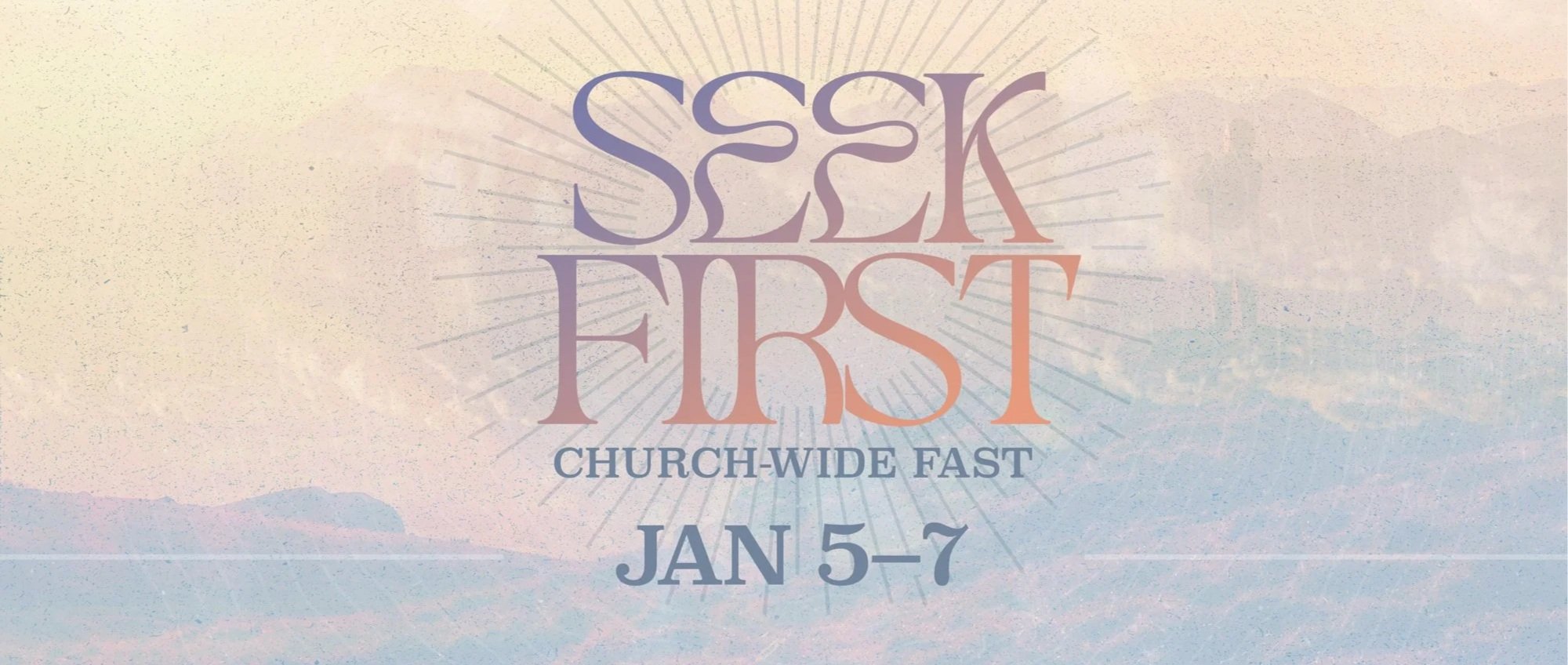 Seek First Fasting Event — LifePoint Church