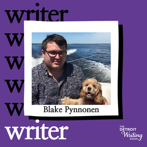Writer Wednesday: English Teacher Blake Pynnonen — The Detroit Writing Room
