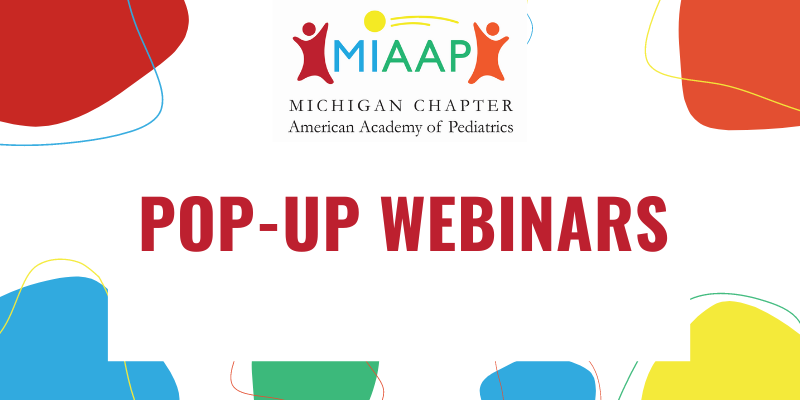 Pop-Up Webinars — MIAAP