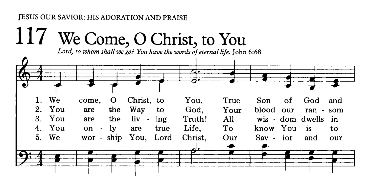 We Come, O Christ, to You — Hymnology Archive