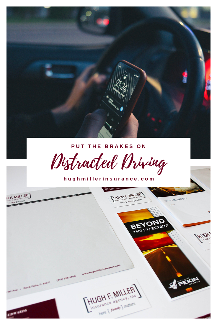 Put the Brakes on Distracting Driving — Hugh F. Miller Insurance Agency ...