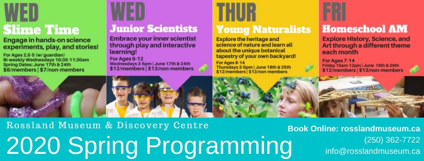 2020 Spring Programming - only a couple programs left — Rossland Museum ...