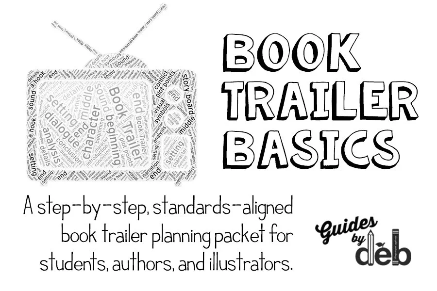 Book Trailer Basics: A Step-by-Step Book Trailer Planning Packet ...