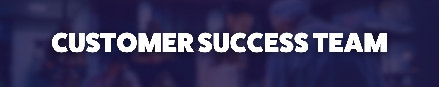 Customer Success Team
