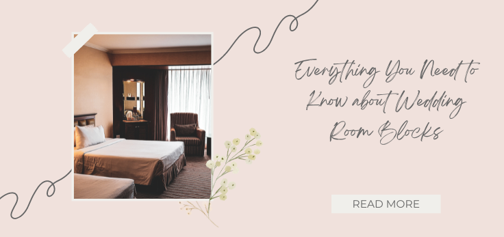 Everything You Need to Know about Wedding Room Blocks — Dearest ...