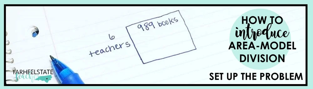 How to Teach Area Model Division — Tarheelstate Teacher