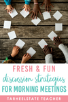 Strategies for Morning Meeting Discussions — Tarheelstate Teacher