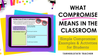 What Compromise Means in the Classroom: Simple Compromise Examples and ...