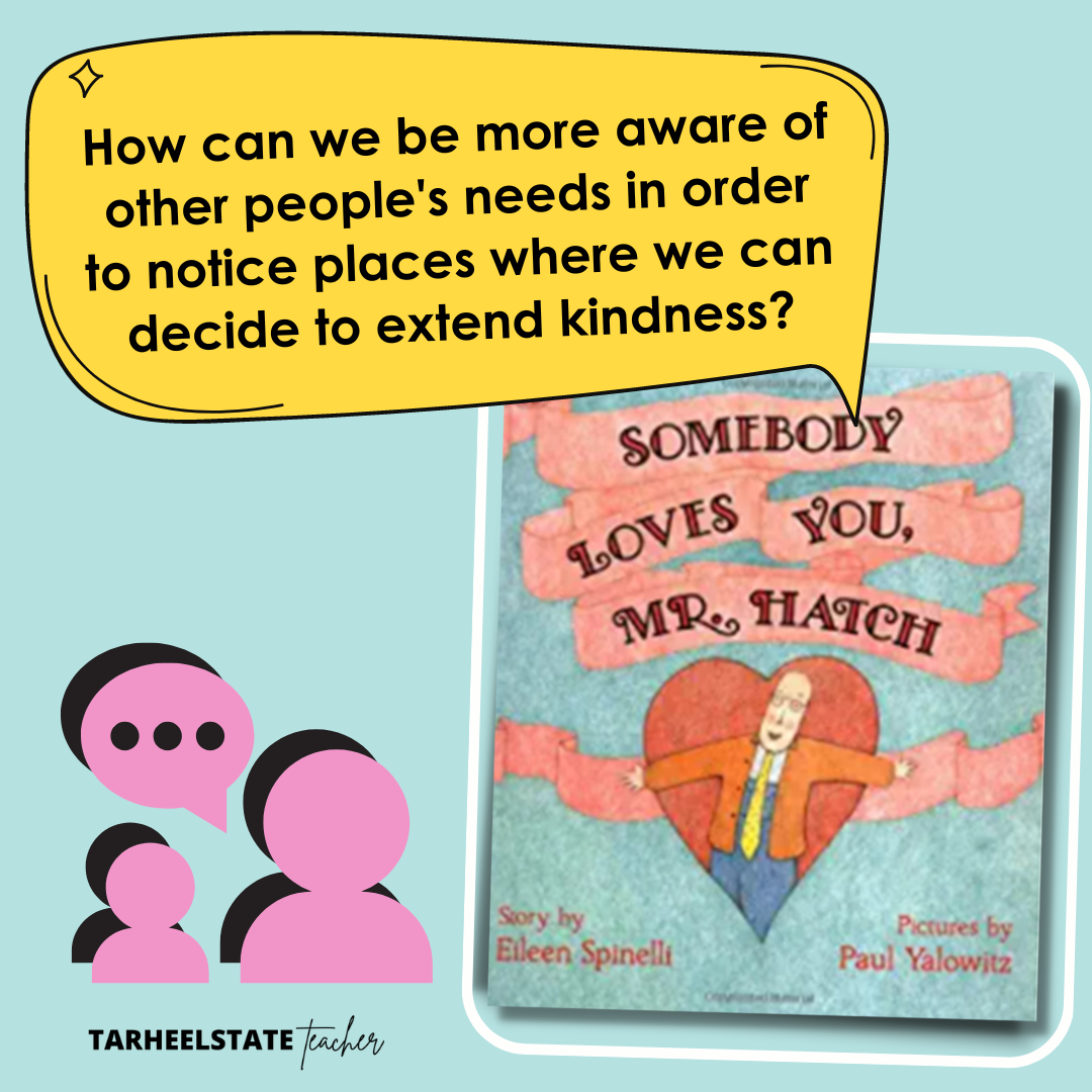 "Somebody Loves You, Mr. Hatch" Kindness Activity — Tarheelstate Teacher