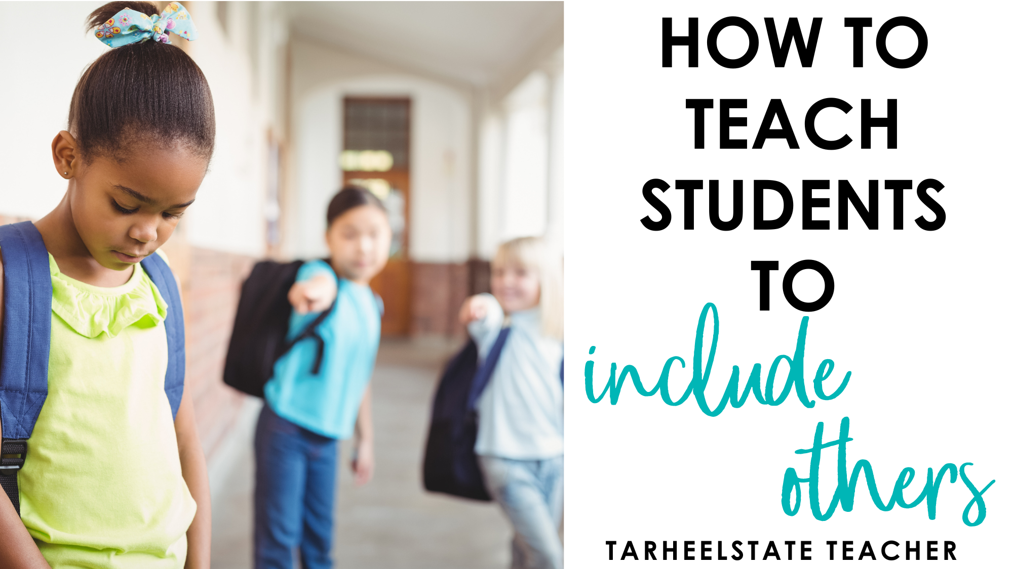 Tackling Exclusion in the Classroom: Teaching Students to be Includers (Plus Free Anchor Chart ...