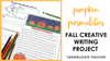 Pumpkin Creative Writing Project - Perfect for Fall or Halloween ...