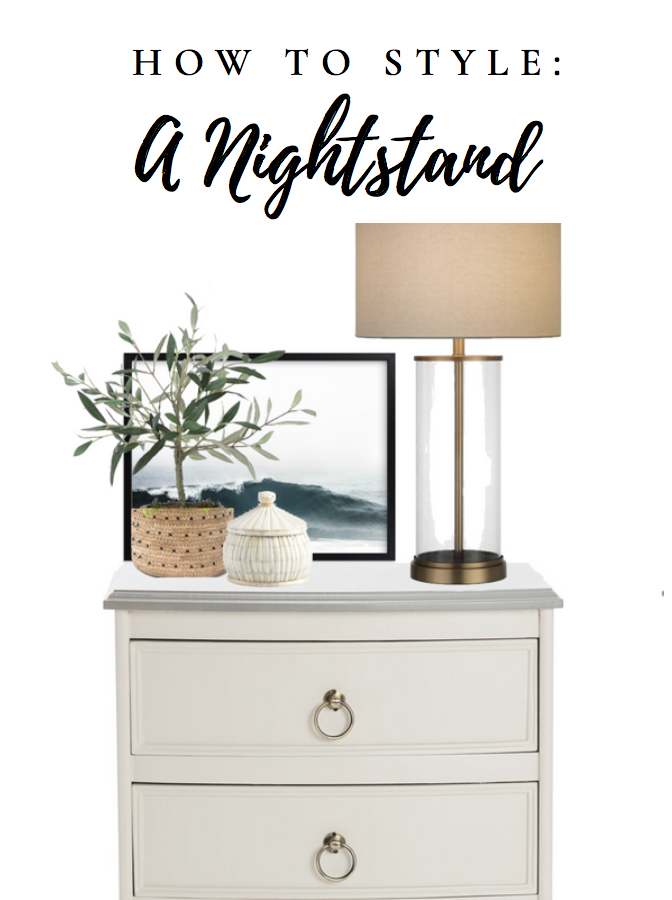 1 Nightstand Styled 3 Different Ways — Sara Smith Interiors