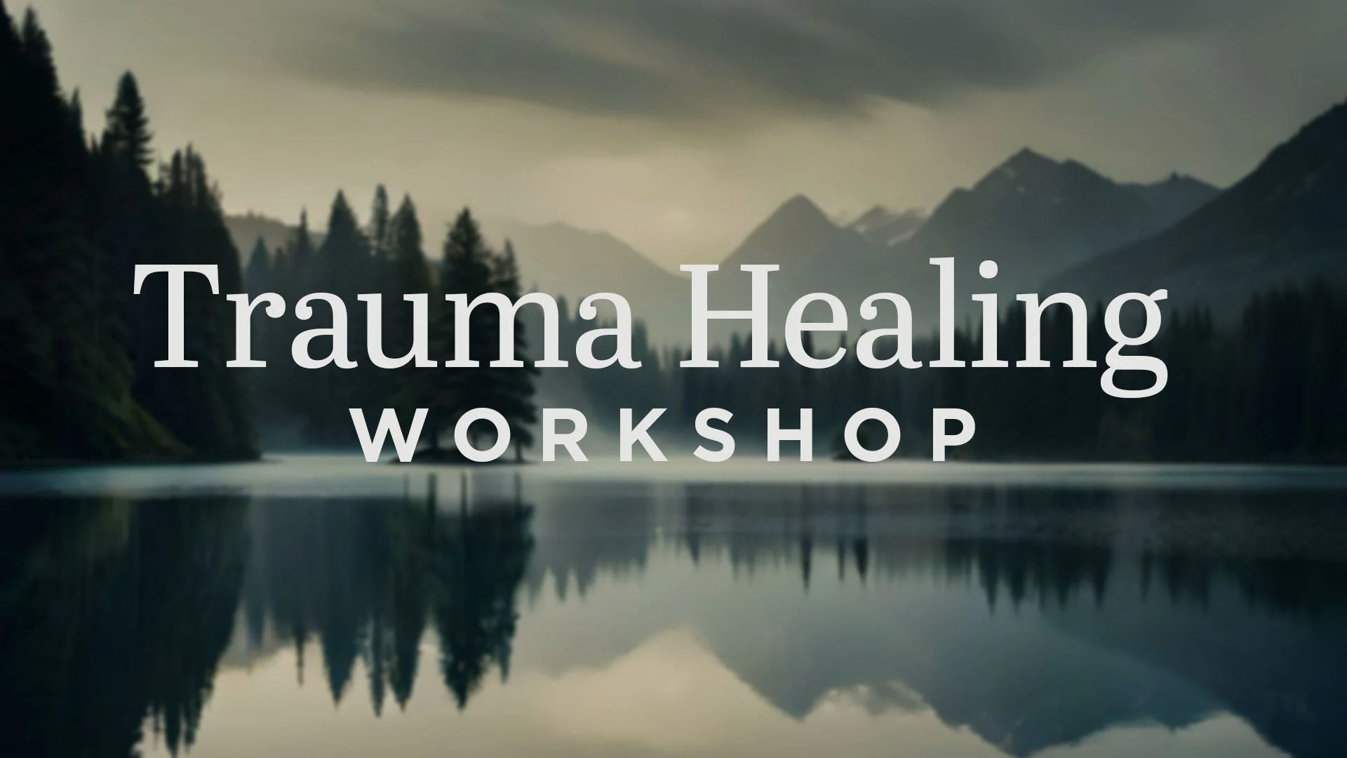 Trauma Healing Workshop | Relevant Community Church