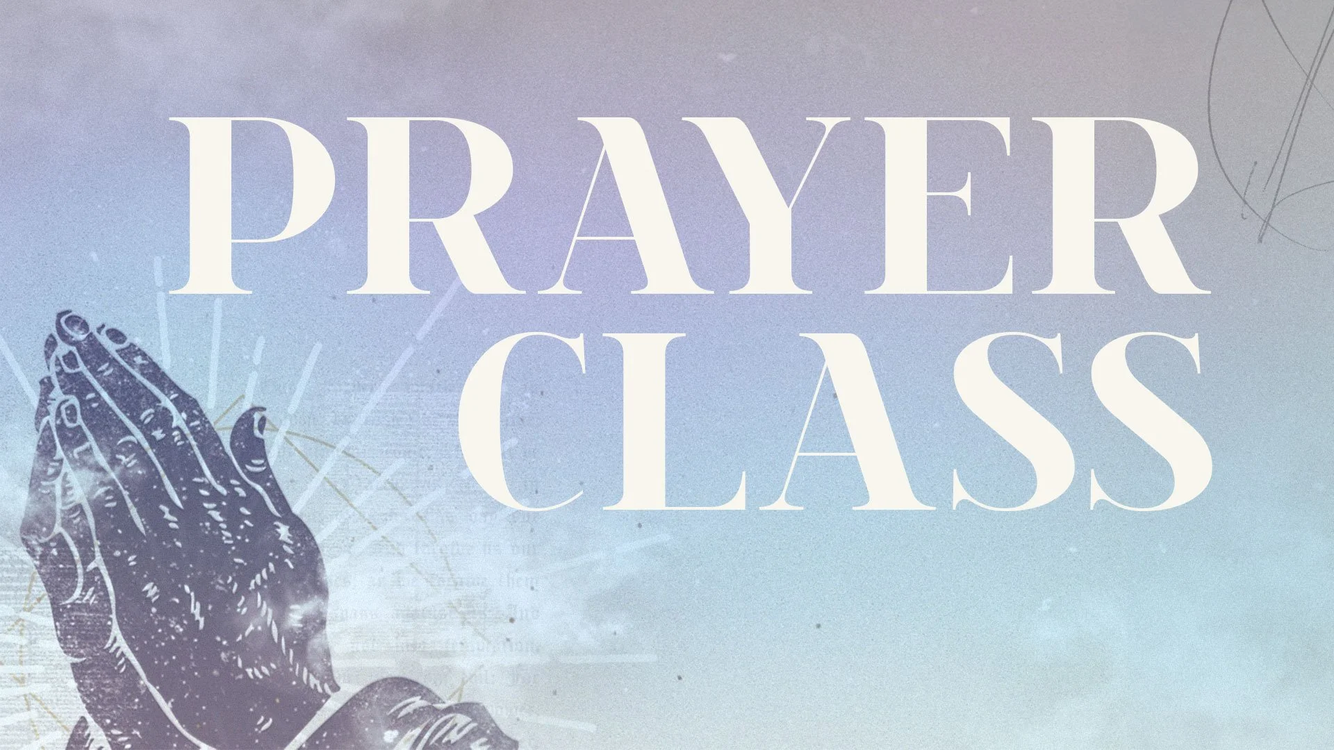 Prayer Class | Relevant Community Church