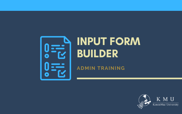 Input Form Builder in Encompass — KensieMae University