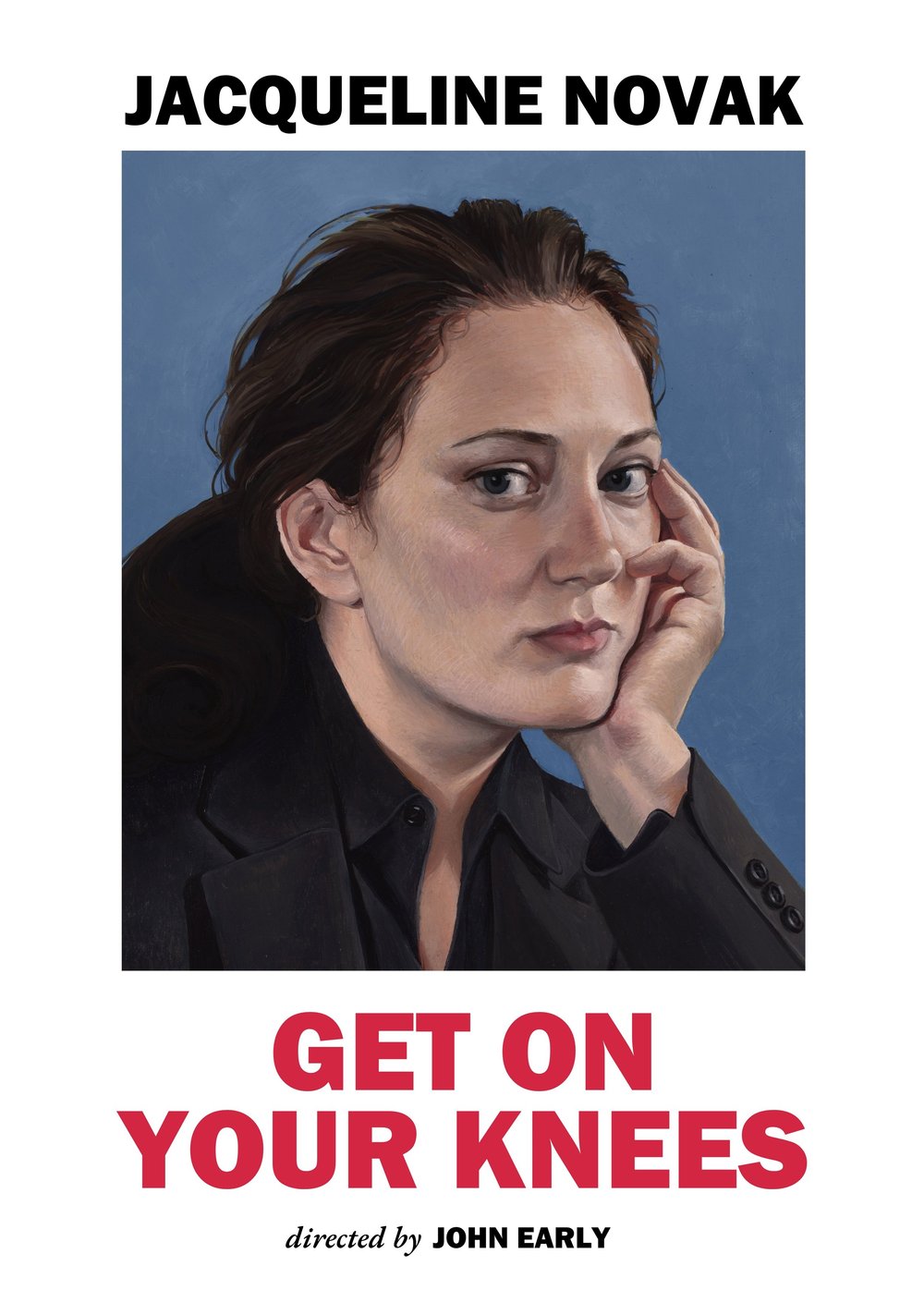 Jacqueline Novak // Get on Your Knees